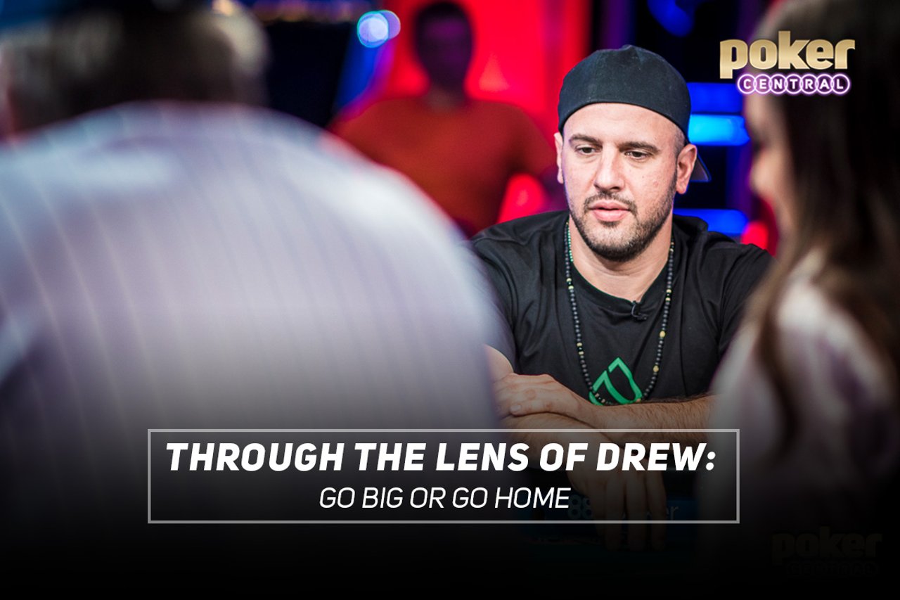 Through The Lens of Drew - Go Big or Go Home | PGT