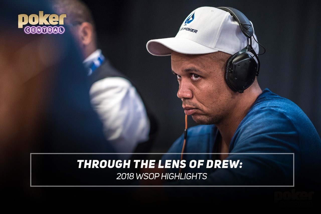 Through The Lens of Drew - 2018 WSOP Highlights | PGT