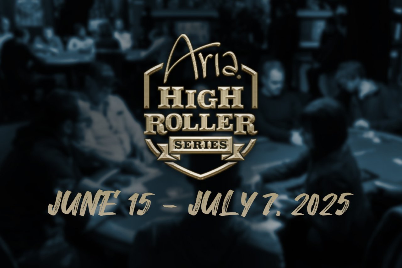 ARIA High Roller Series Schedule: June 15 - July 7, 2025 | PGT